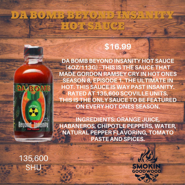 Da Bomb Beyond Insanity Hot Sauce - Smokin Good Wood