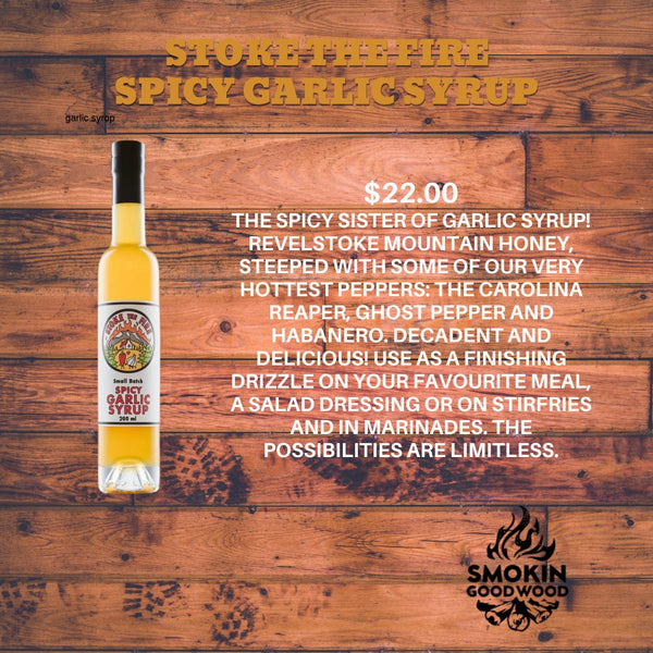 Stoke the Fire Garlic Syrup - Smokin Good Wood